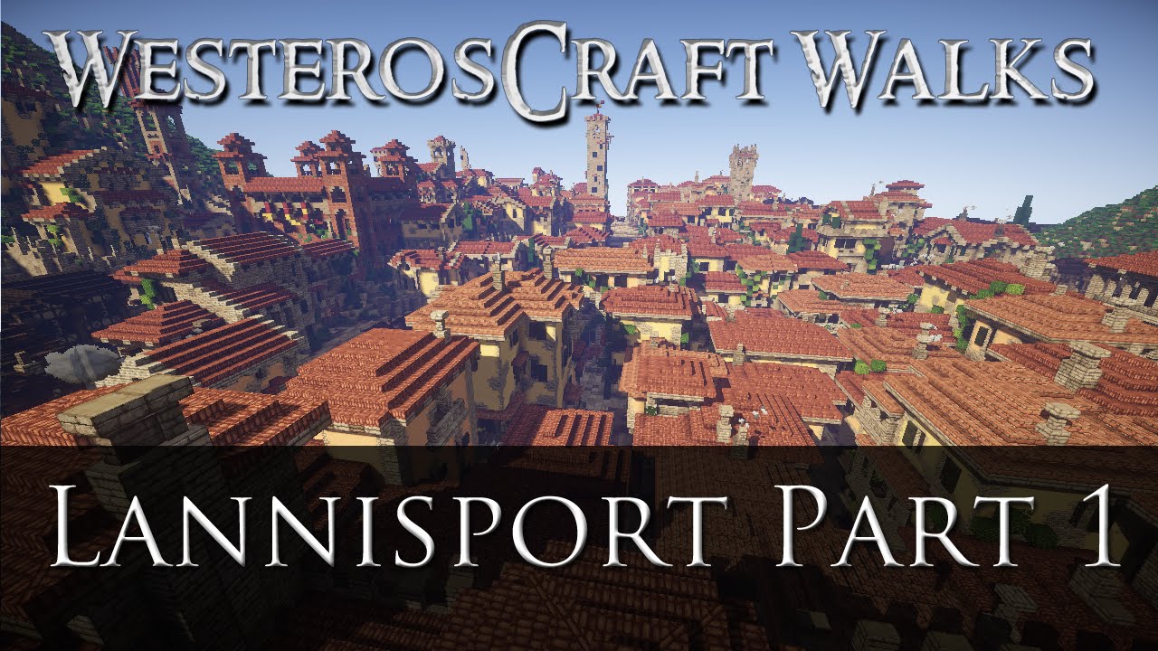 WesterosCraft Walks Episode 15: Lannisport (Part 1) - YouTube