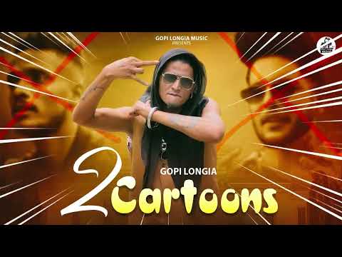 2 Cartoons ( official video ) Gopi Longia || Diss track  | black work gang 