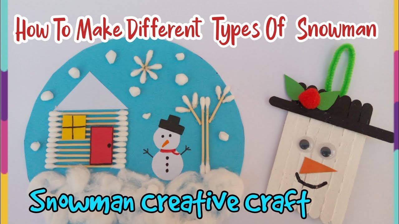 How To Make Different Types Of Snowman| Snowman Creative Craft. - YouTube