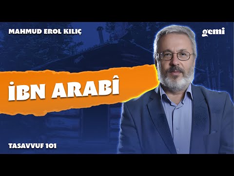 İbn Arabî | Mahmud Erol KıIıç | Tasavvuf101