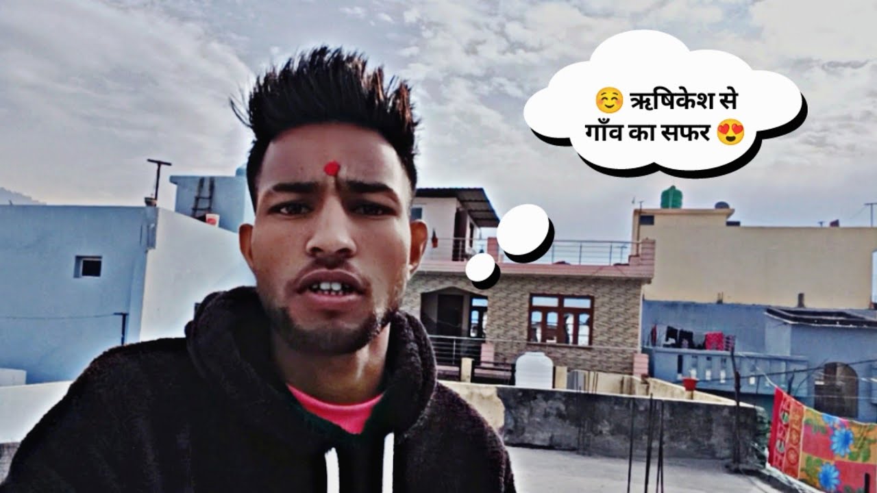 😊😃 Rishikesh Sa Gaon Ka Safar 😍🙂 II Pahadi Life Style Vlogs II Deepak ...