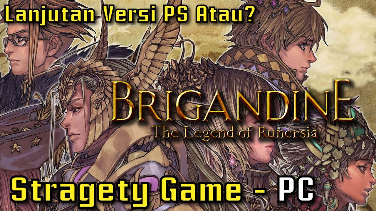 Review Game Strategi Upgrade Dari Series PS 1 !! - Brigandine The Legend of Runersia Gameplay #1 ...