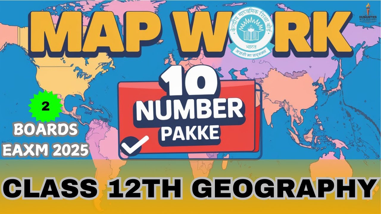 CLASS 12TH 🔥COMPLETE GEOGRAPHY MAP WORK| कर लो 10 marks पक्के 💥|BOARDS ...