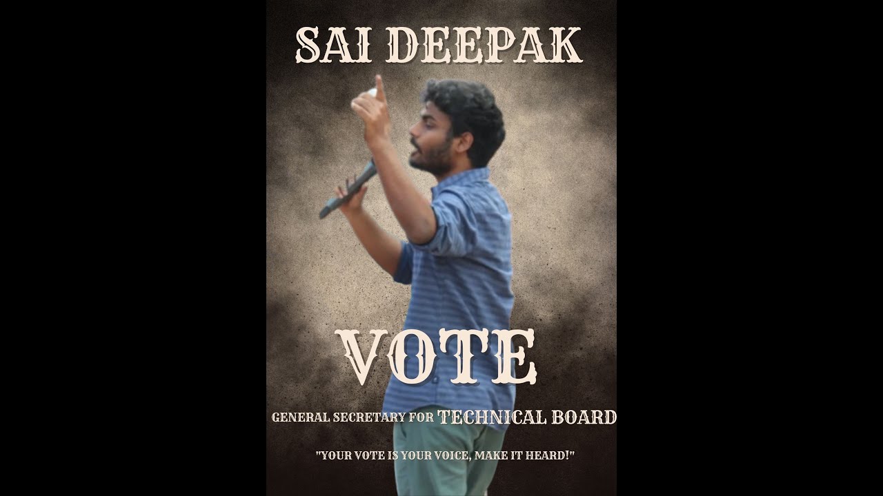 SAI DEEPAK for General Secretary Technical Board - YouTube