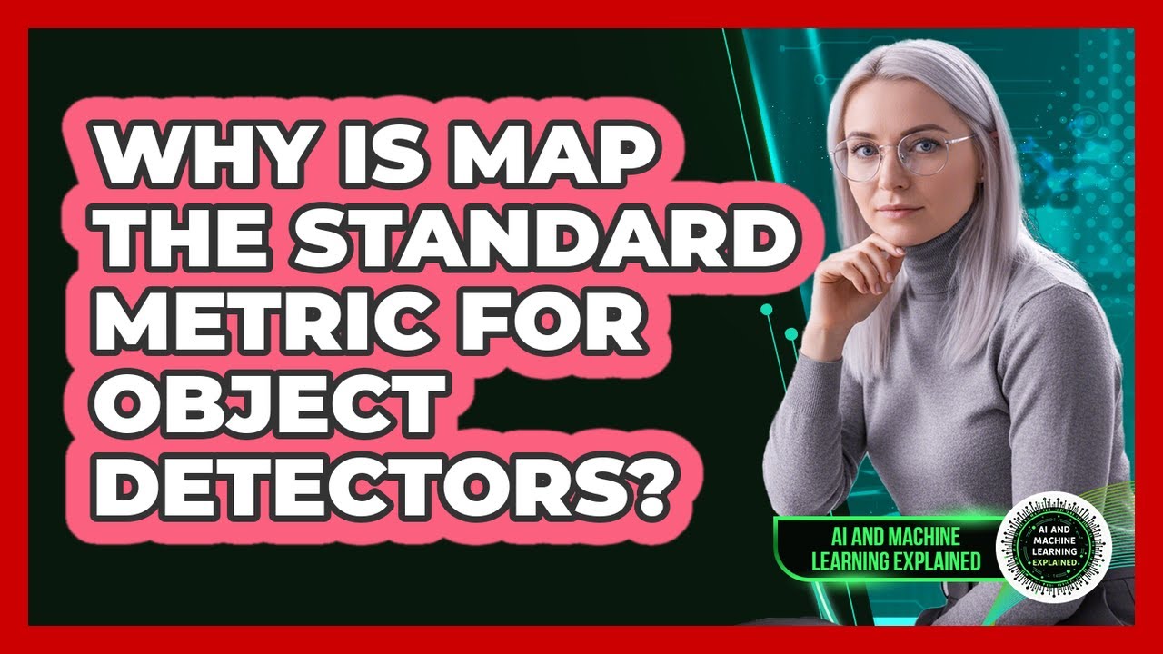 Why Is mAP The Standard Metric For Object Detectors? - YouTube