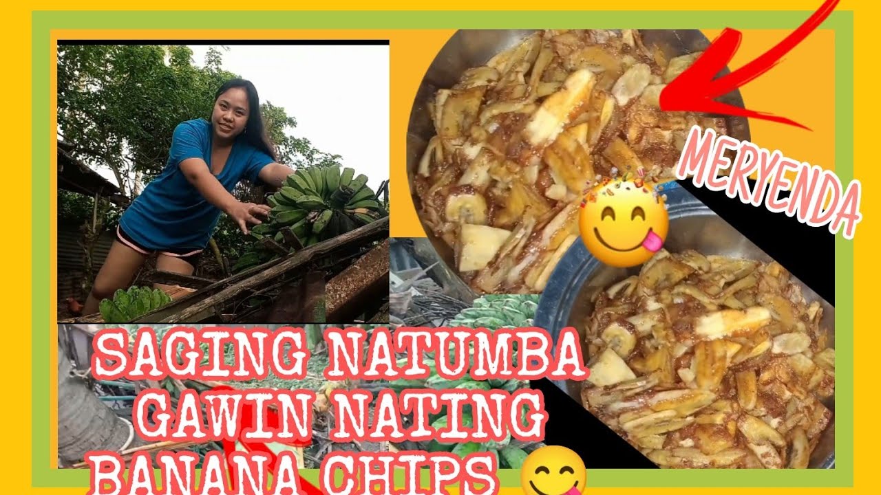 NATUMBA NA SAGING SAYANG ANG BUNGA | GAGAWIN NATING BANANA CHIPS FOR ...