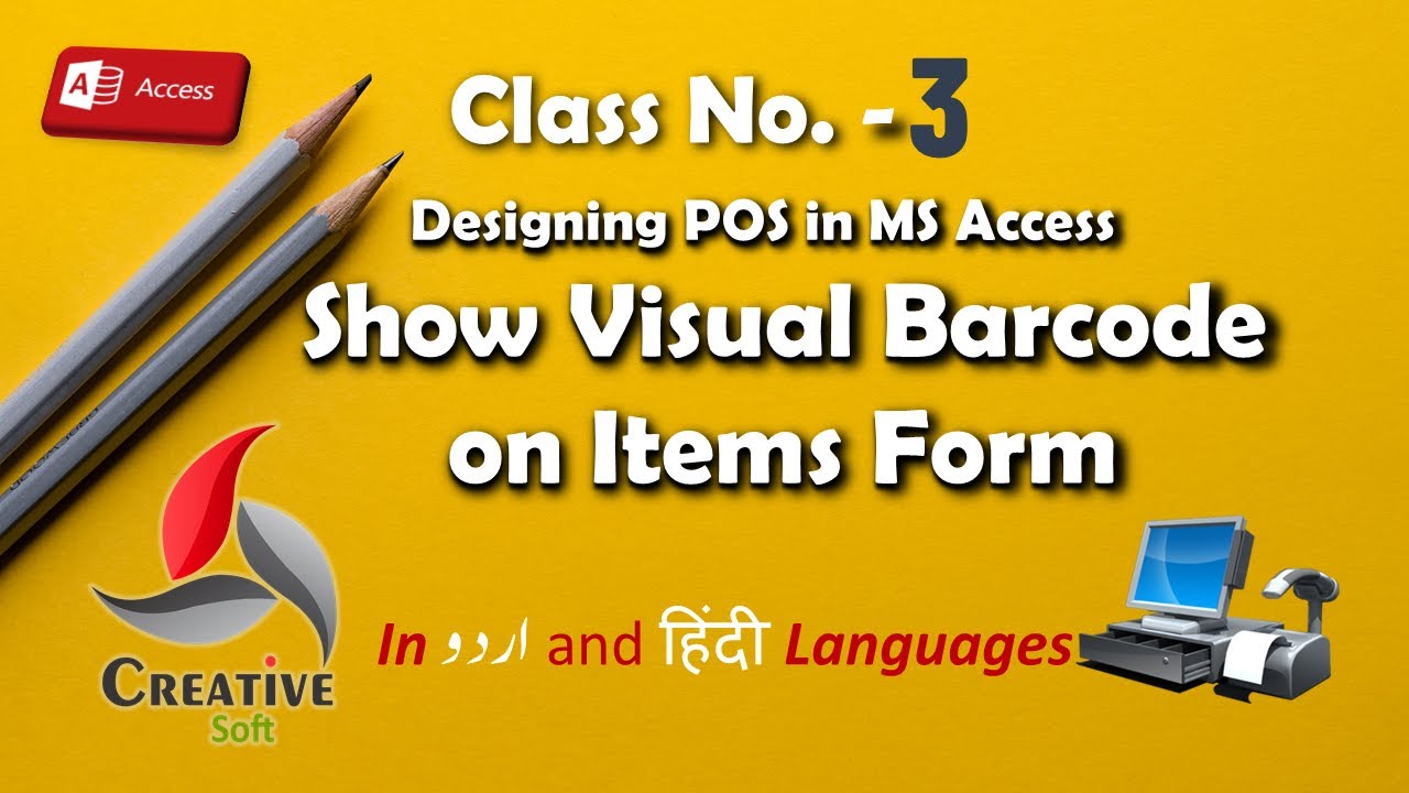 Class No. 3 (Showing Visual Barcode) POS in Access 2016: A Step-by-Step ...