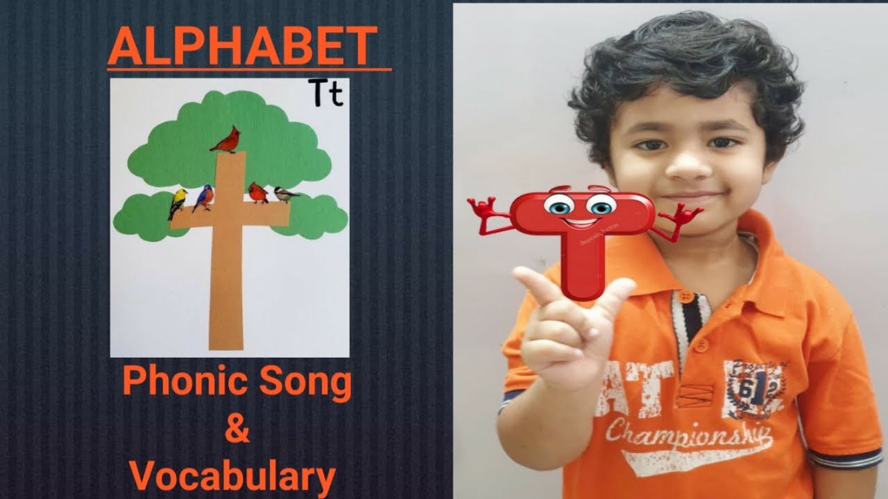 Letter T phonic song/Recognition of letter T/Vocabulary for letter T ...