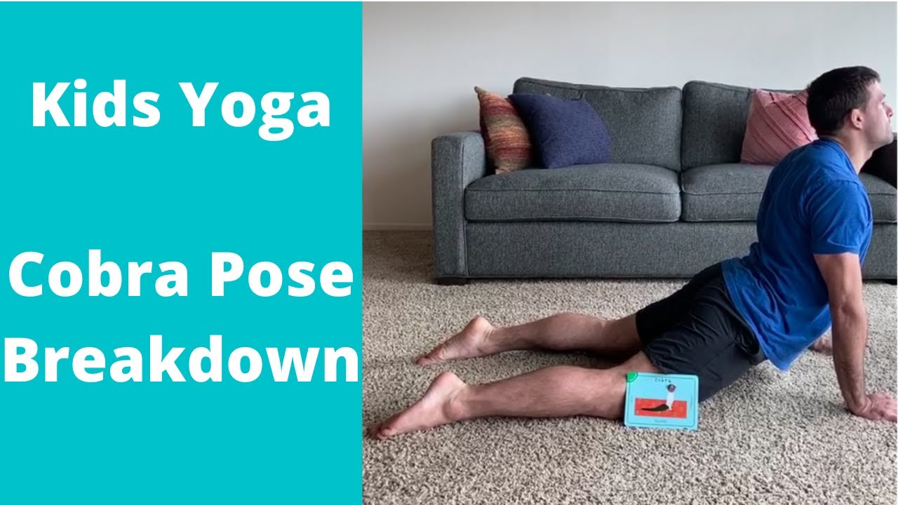 Kids Yoga - Cobra Pose Breakdown - YouTube