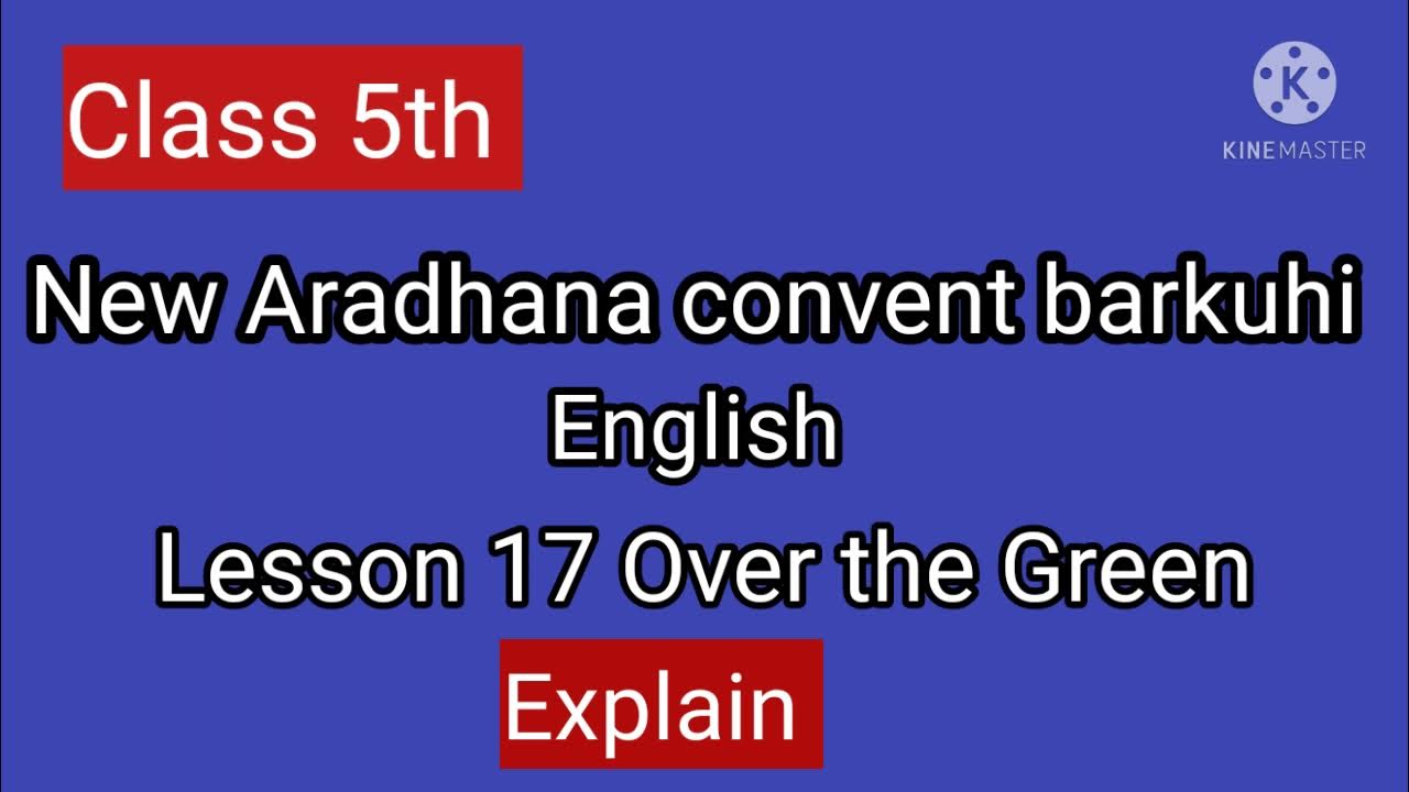 Class 5th English Lesson 17 Over The Green Explain YouTube class-5th-english-lesson-17-over-the-green-explain-youtube