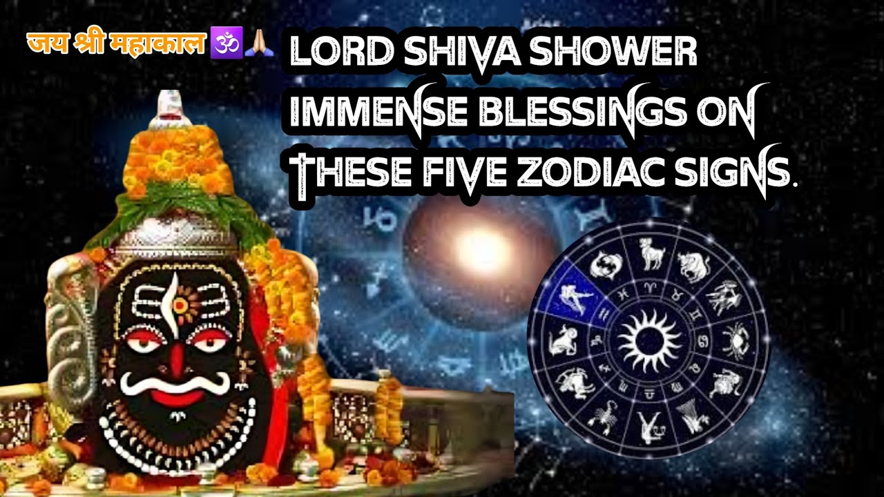 Zodiac Signs Getting Blessed by Shiv: The Celestial Connection - YouTube