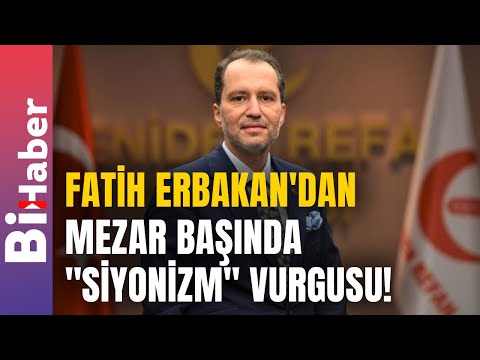 Fatih Erbakan'dan Mezar Başında \