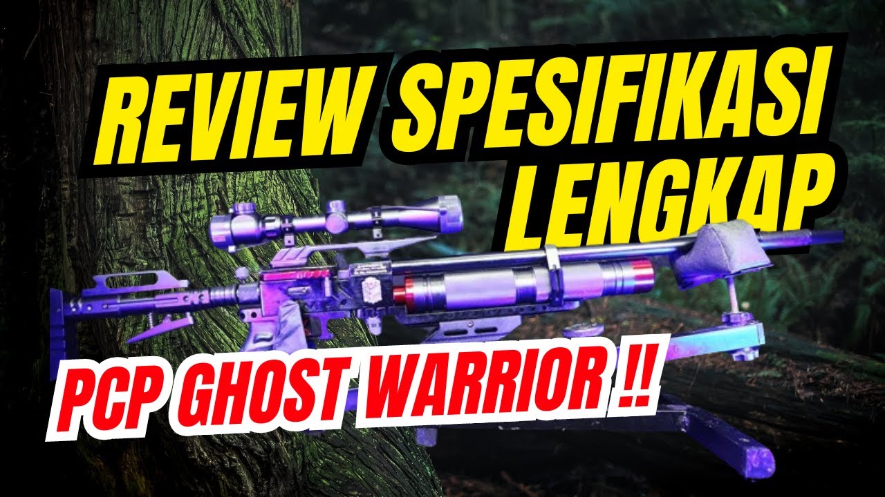 PCP GHOST WARRIOR !! Senapan Angin BIG GAME TERKUAT | REVIEW ...