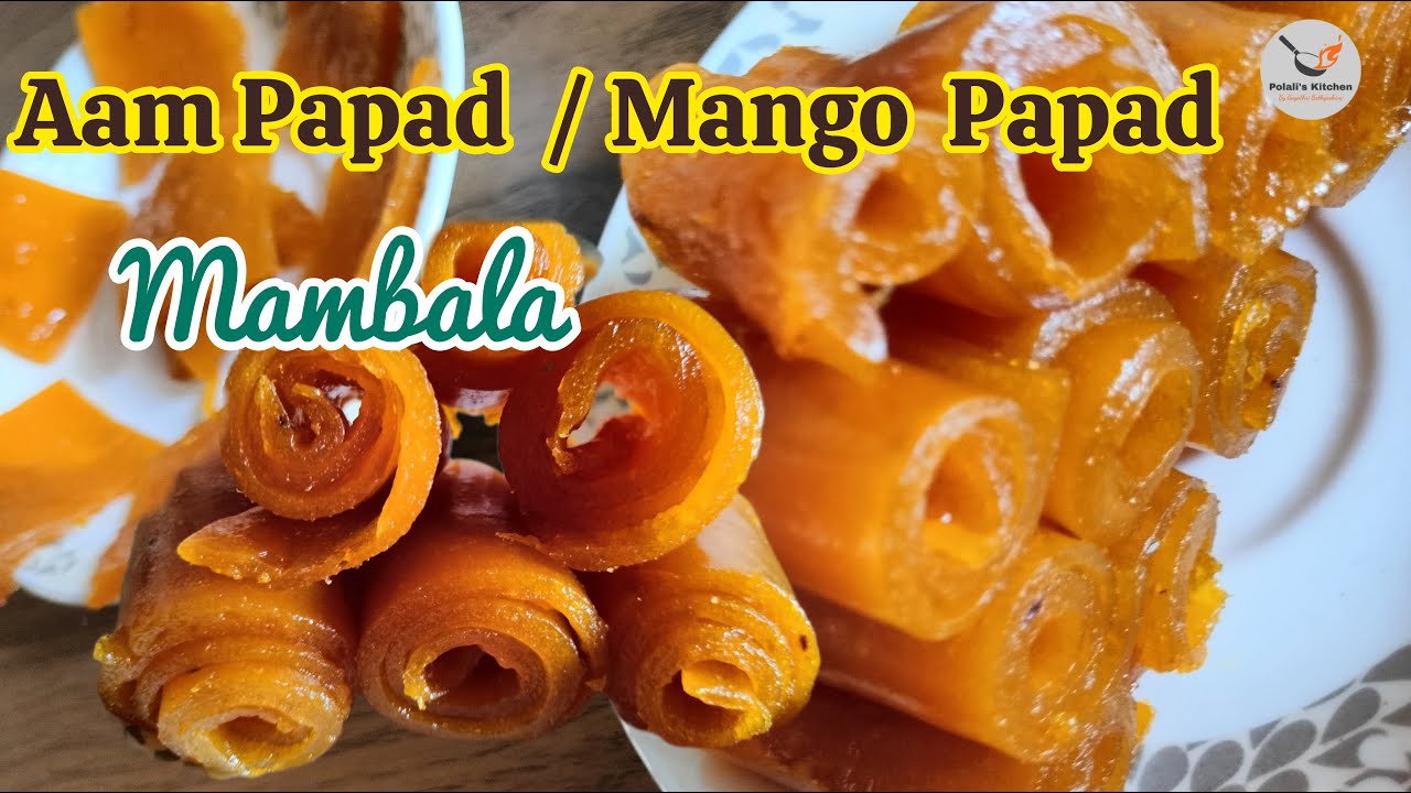 Homemade Aam Papad Recipe|Perfect Mango papad Recipe|Mango Bar Recipe ...