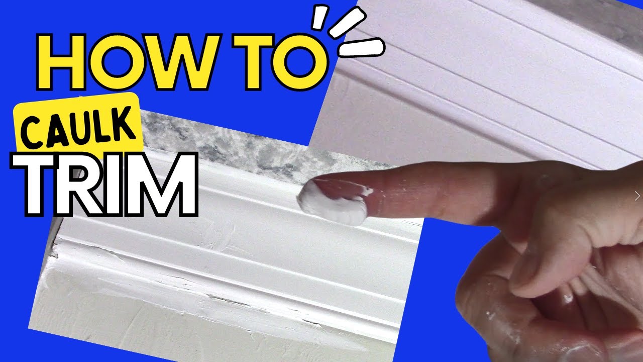 HOW TO CAULK TRIM OR BASEBOARD - YouTube