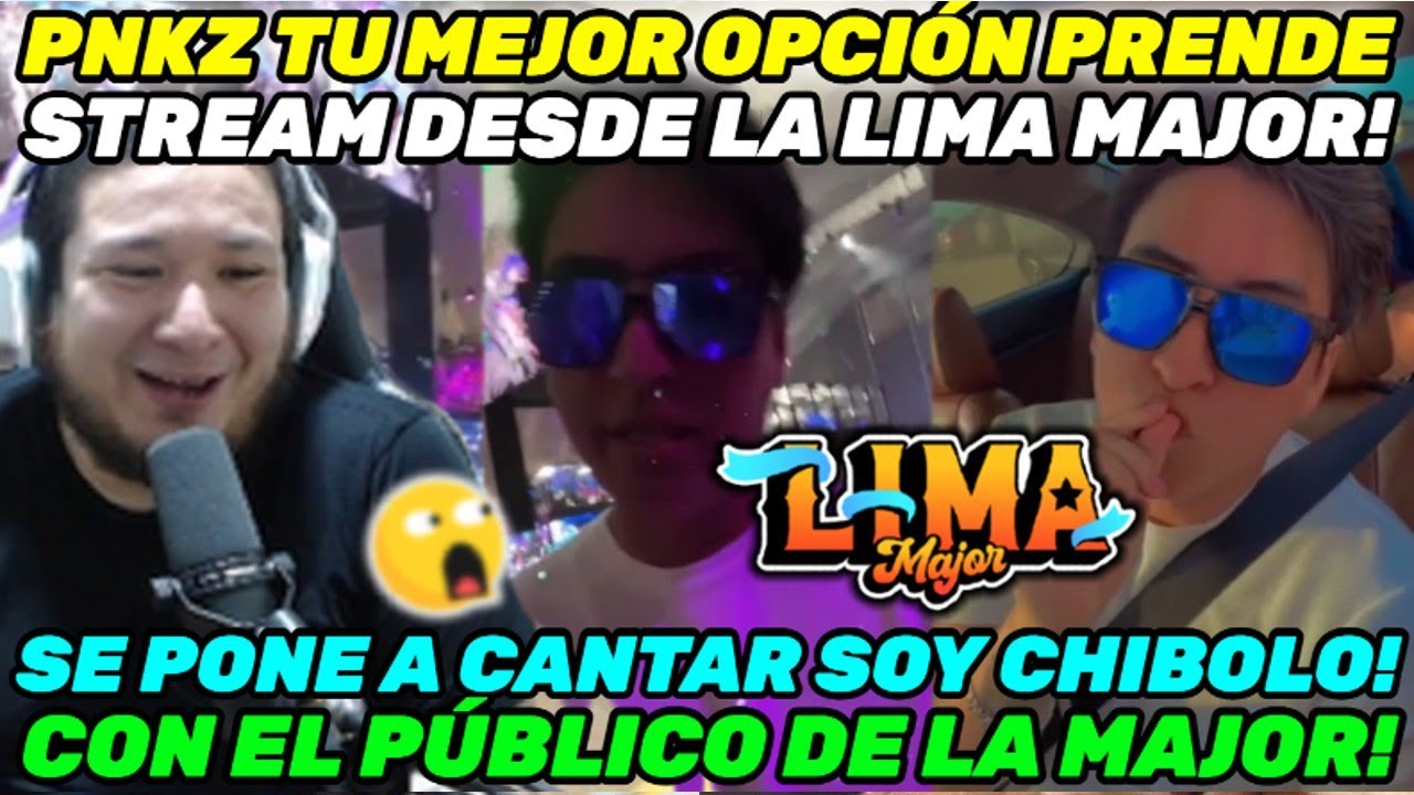 😲PNKZ PRENDE STREAM DESDE LA LIMA MAJOR!😲SE PONE A CANTAR "SOY CHIBOLO ...