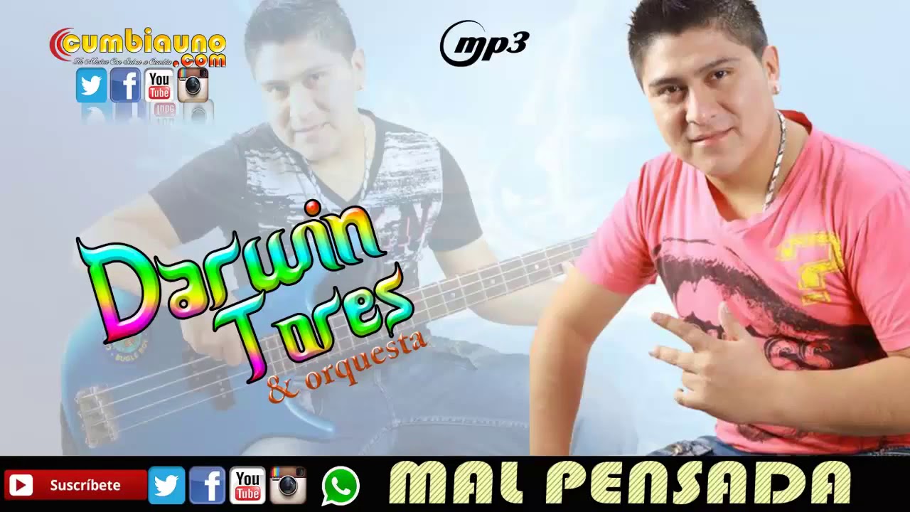 MAL PENSADA - Darwin torres y orq Los Tigres - YouTube