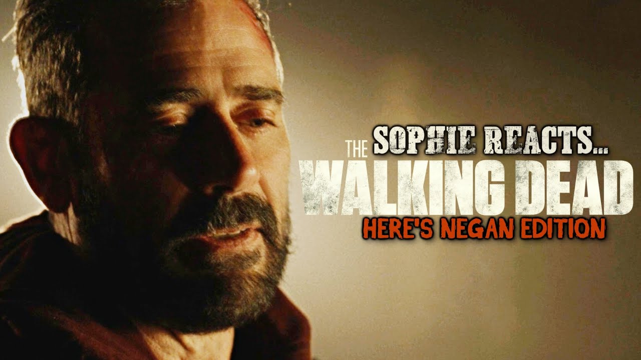 Sophie Reacts: The Walking Dead "Here's Negan" Edition - YouTube