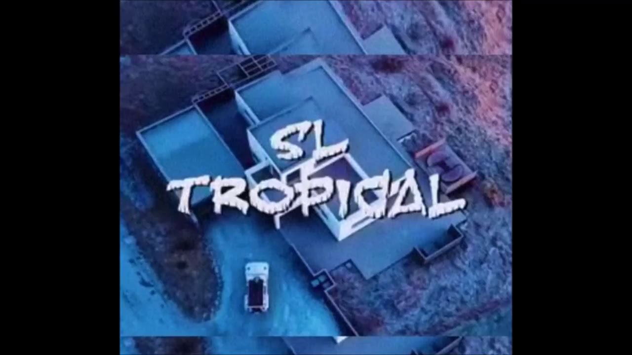 SL -Tropical Full - YouTube