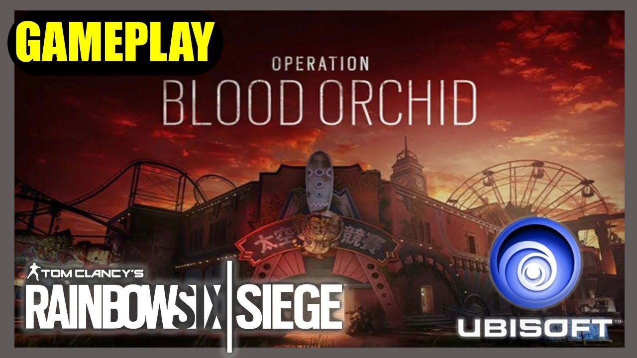 Rainbow Six Siege - Operation: Blood Orchid Gameplay (TTS/PC) - YouTube