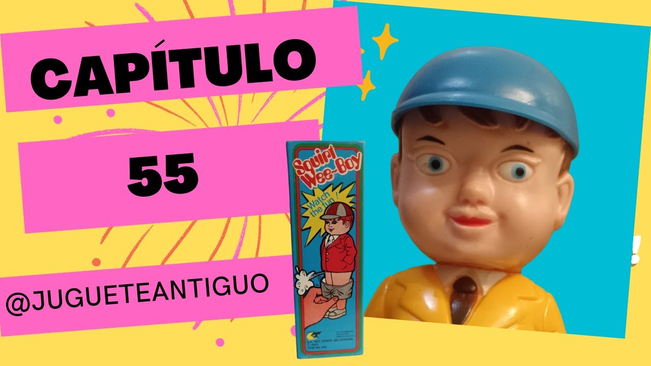 Cómo eran... juguete antiguo cap 55 Niño Meón (1982) - YouTube