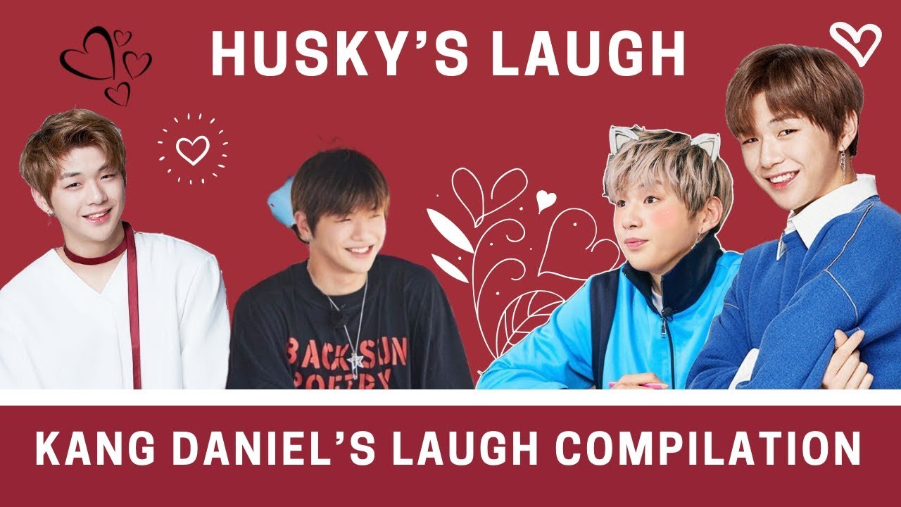 Kang Daniel’s Laugh Compilation ㅋㅋㅋ |Husky’s laugh - YouTube