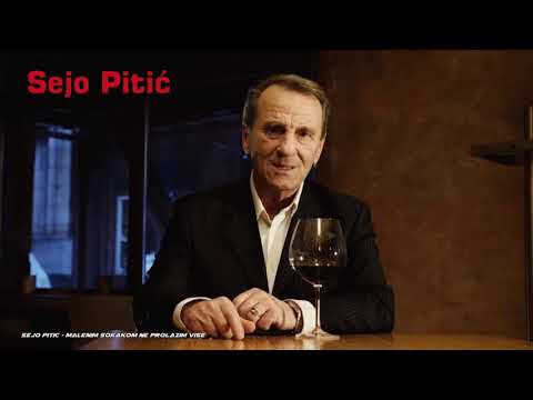 Sejo Pitić - Malenim sokakom ne prolazim više