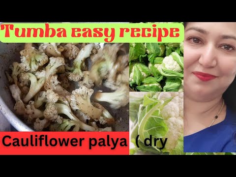 CAULIFLOWER PALYA ( DRY ) # tumbane easy recipe / very tasty food ...