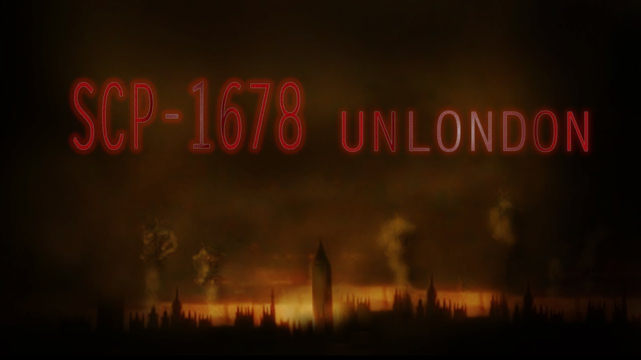 SCP-1678 - UnLondon - YouTube