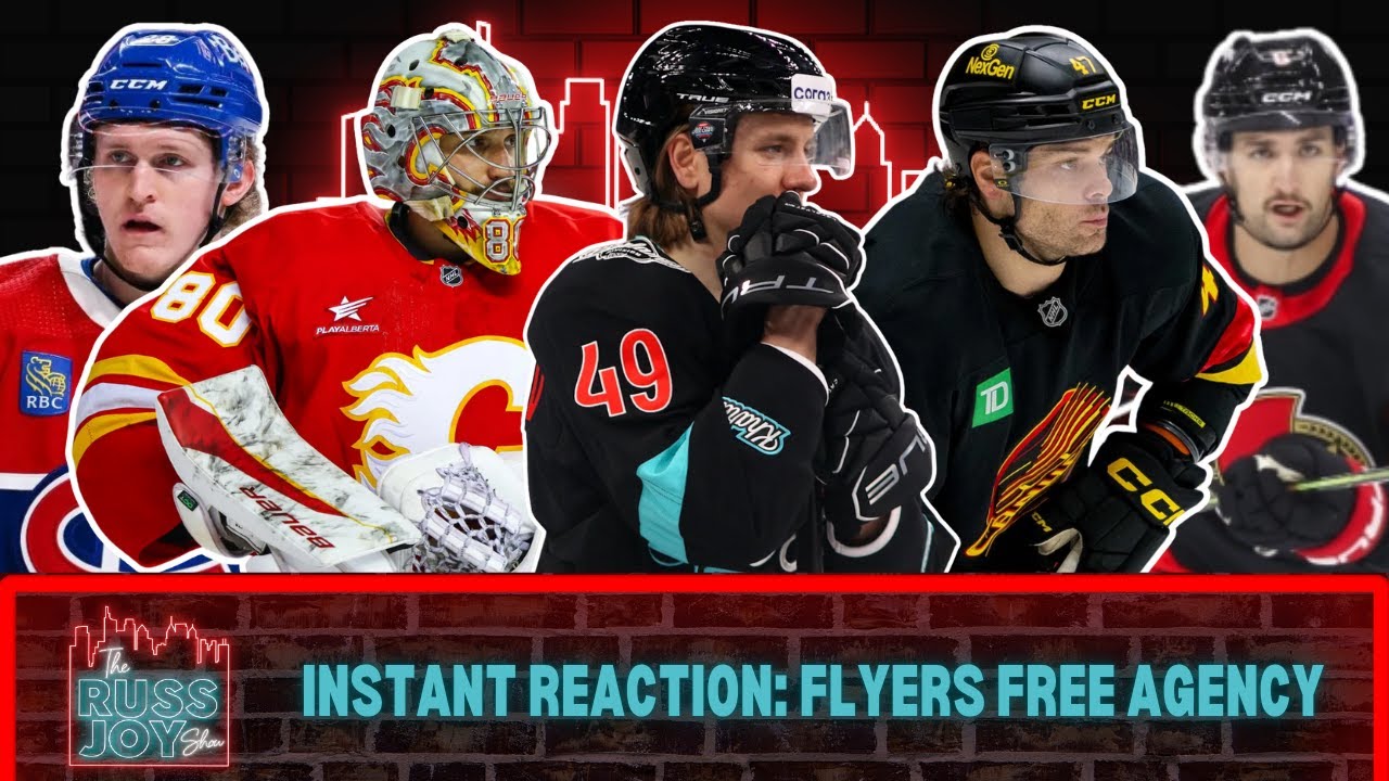 Instant Reaction: 2025 Flyers Free Agency | Bonus Episode | 7/1/25 ...
