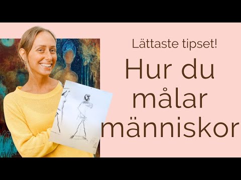Hur du målar människor! Nybörjartips! Lätt och rolig teknik du önskar du visste.
