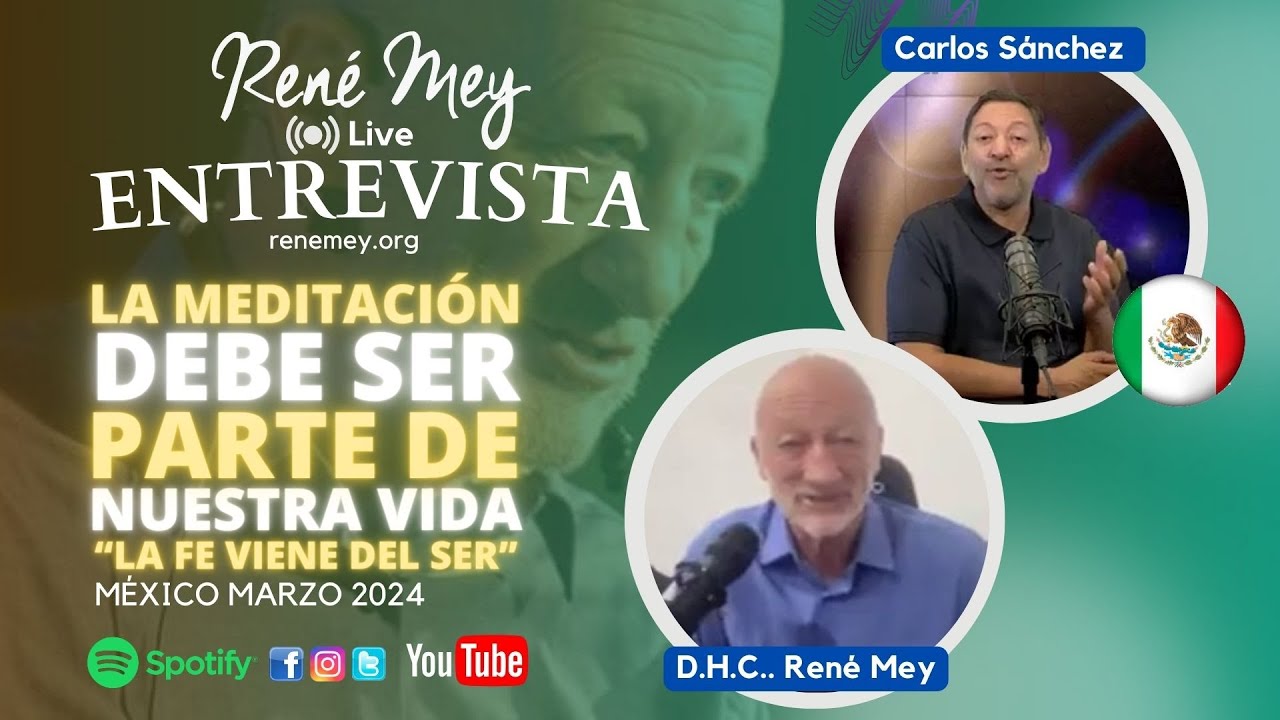 René Mey🎙️ ¿Cómo la meditación debe ser parte de nuestra vida ...