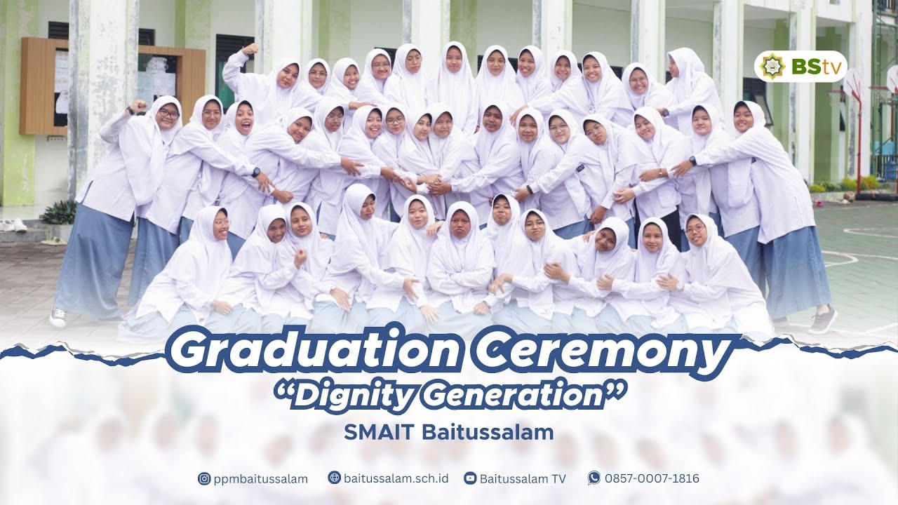 🔴 [LIVE] Graduation Ceremony "DIGNITY GENERATION" Pondok Pesantren ...
