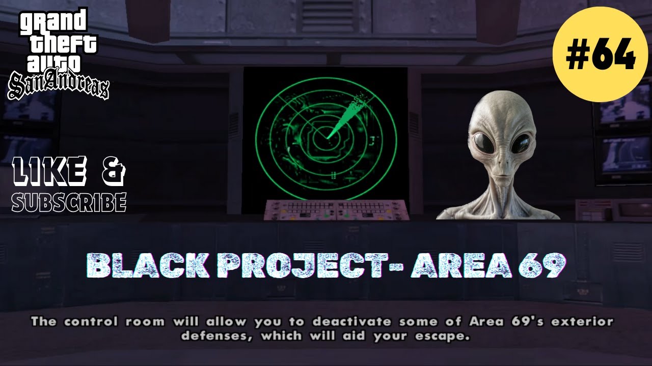 Gta San Andreas Mission #64 Walkthrough | BLACK PROJECT - AREA 69 . # ...