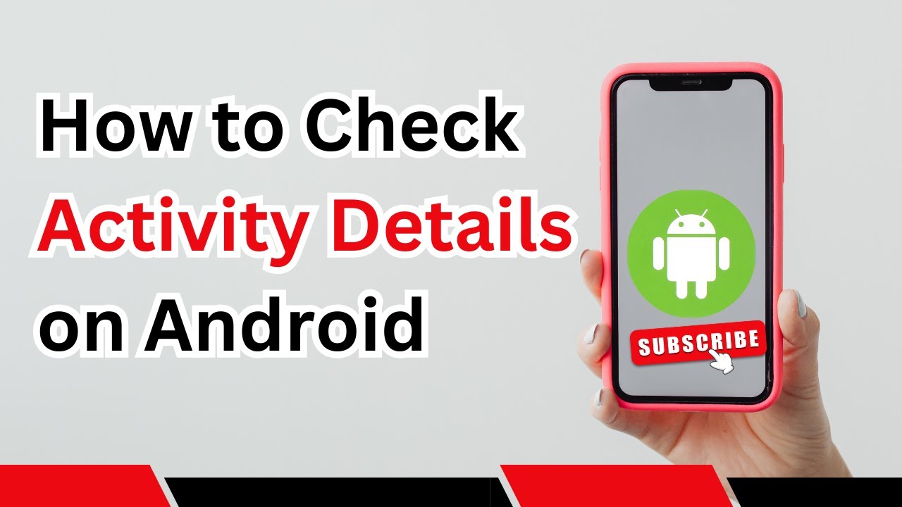 How to Check Activity Details on Android - YouTube