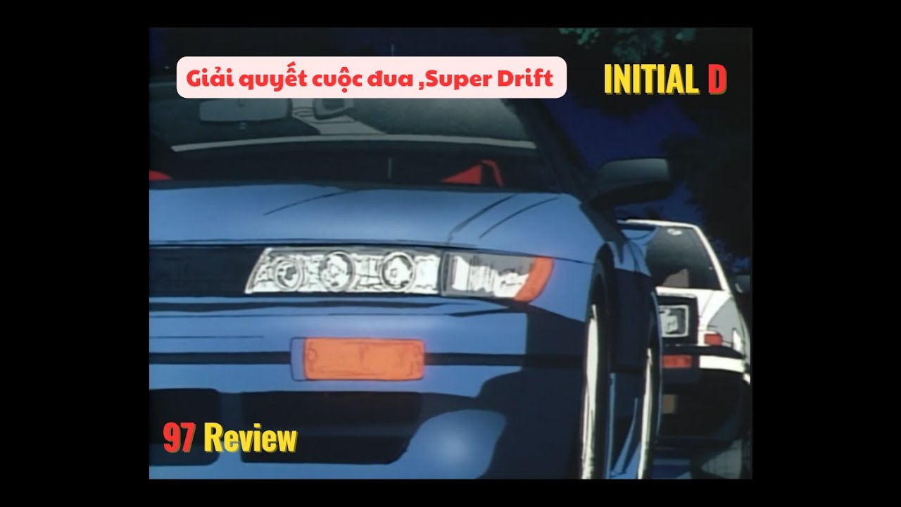 Review Phim | INITIAL D | Tập 19 Giải quyết cuộc đua, siêu Drift - YouTube