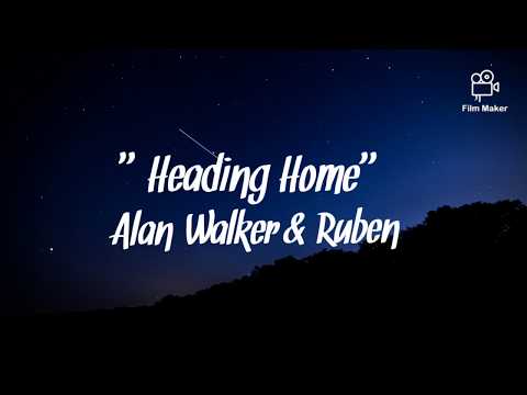 Alan Walker & Ruben - Heading Home (Lyrics)