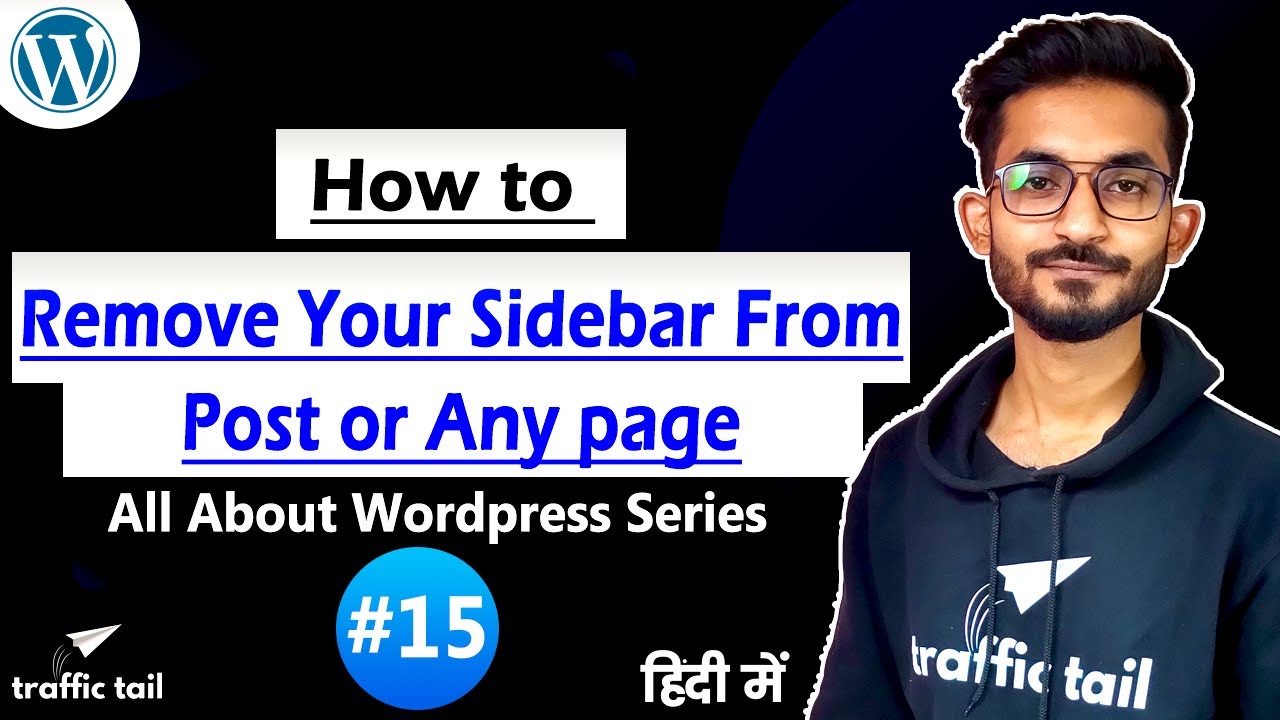 15 How To Remove Sidebar From Post Page Or Any Page In WordPress Website WordPress Tutorial 15-how-to-remove-sidebar-from-post-page-or-any-page-in-wordpress-website-wordpress-tutorial