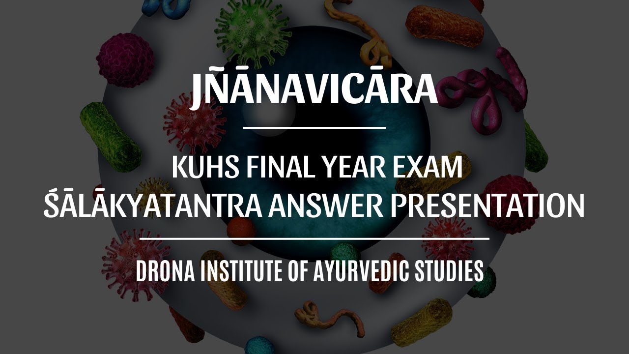 Jñānavicāra | Śālākyatantra answer presentation | KUHS Final year ...