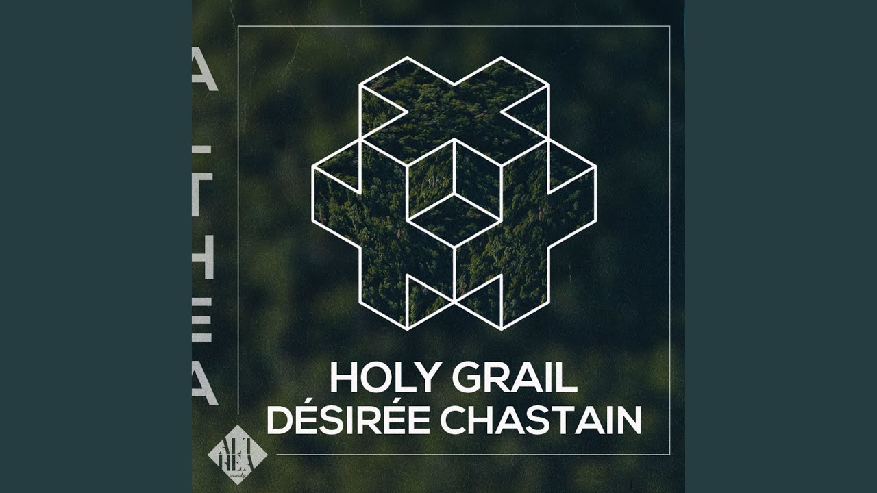 Holy Grail - Désirée Chastain: Song Lyrics, Music Videos & Concerts