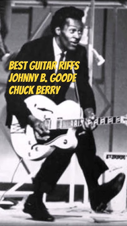 Best Guitar Riffs Johnny B Goode Chuck Berry Guitar Riff Youtube