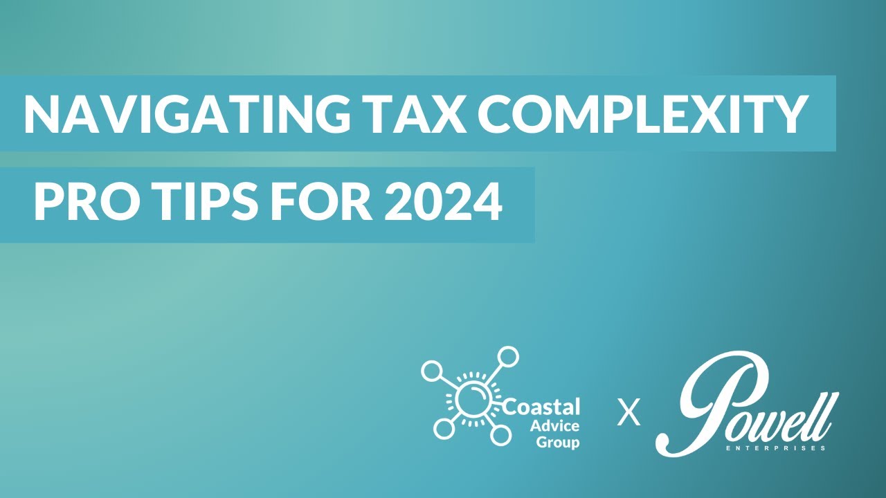 Navigating Tax Complexity - Pro Tips for 2024 - YouTube