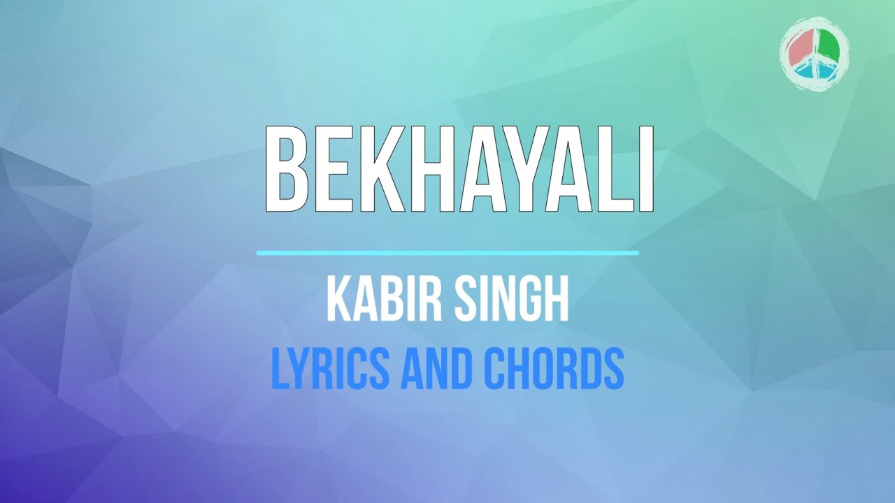 Bekhayali (Lyrics and Chords) - YouTube