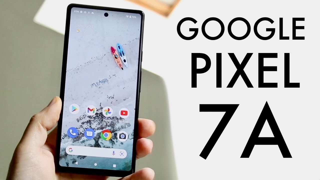 Google Pixel 7A - YouTube