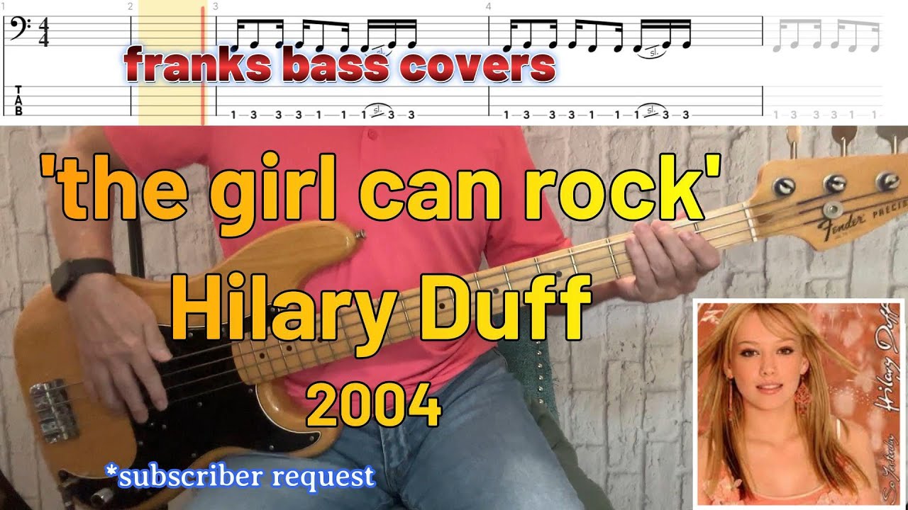 'THE GIRL CAN ROCK' - HILARY DUFF | FRANKS BASS COVERS & TAB - YouTube