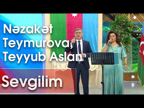 Nəzakət Teymurova, Teyyub Aslan - Sevgilim (Qarabağ Sədası)