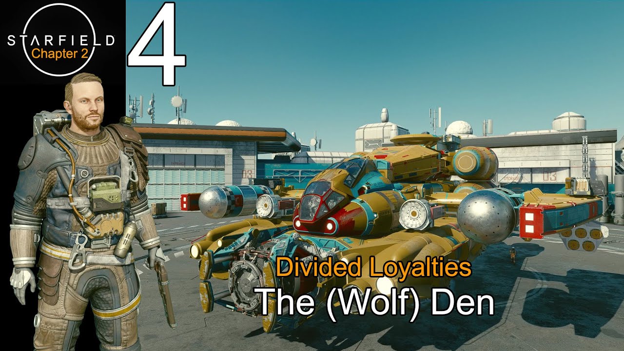 Starfield Ch.2 #4 The (Wolf) Den (Divided Loyalties) - YouTube