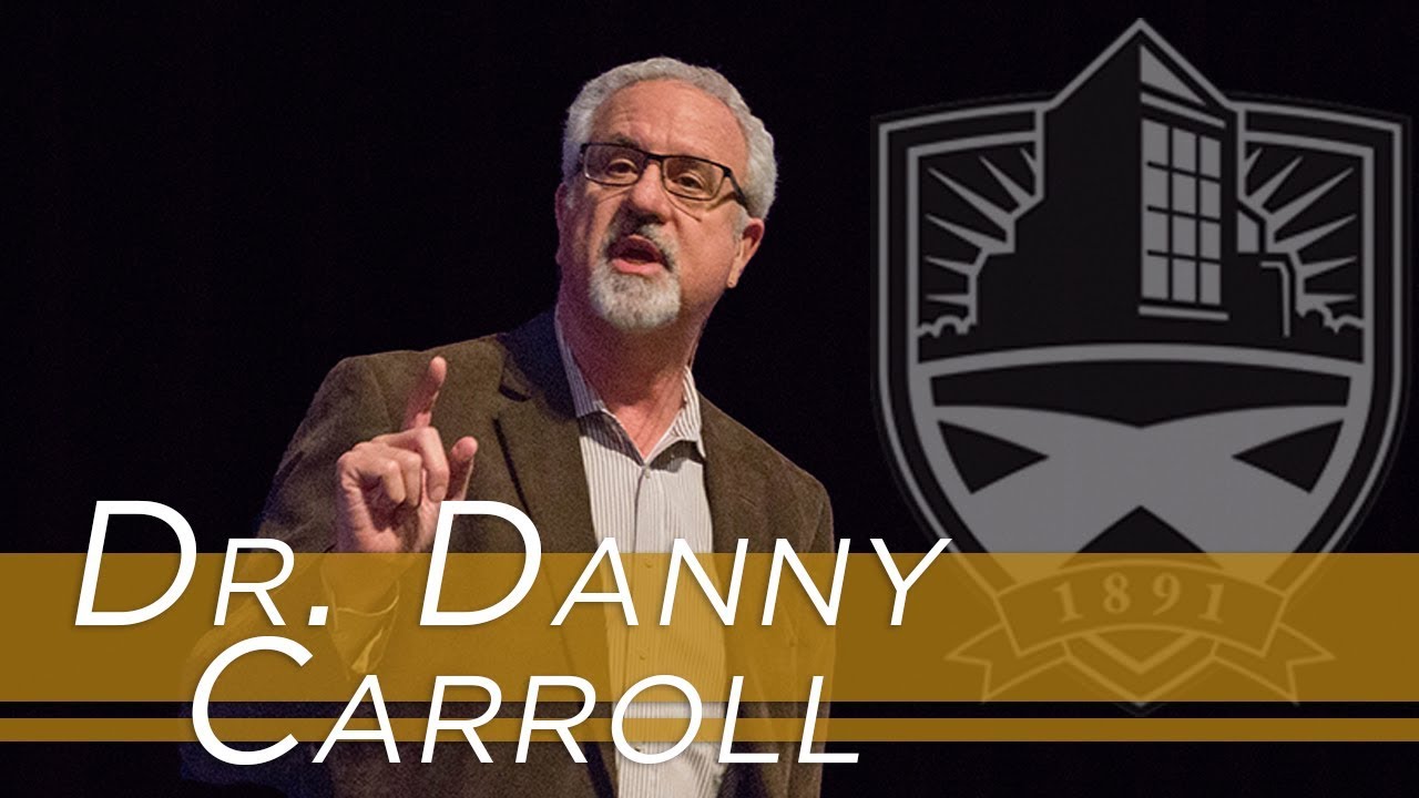 Undergraduate Chapel - T. B. Maston Lectures, Dr. Danny Carroll - YouTube