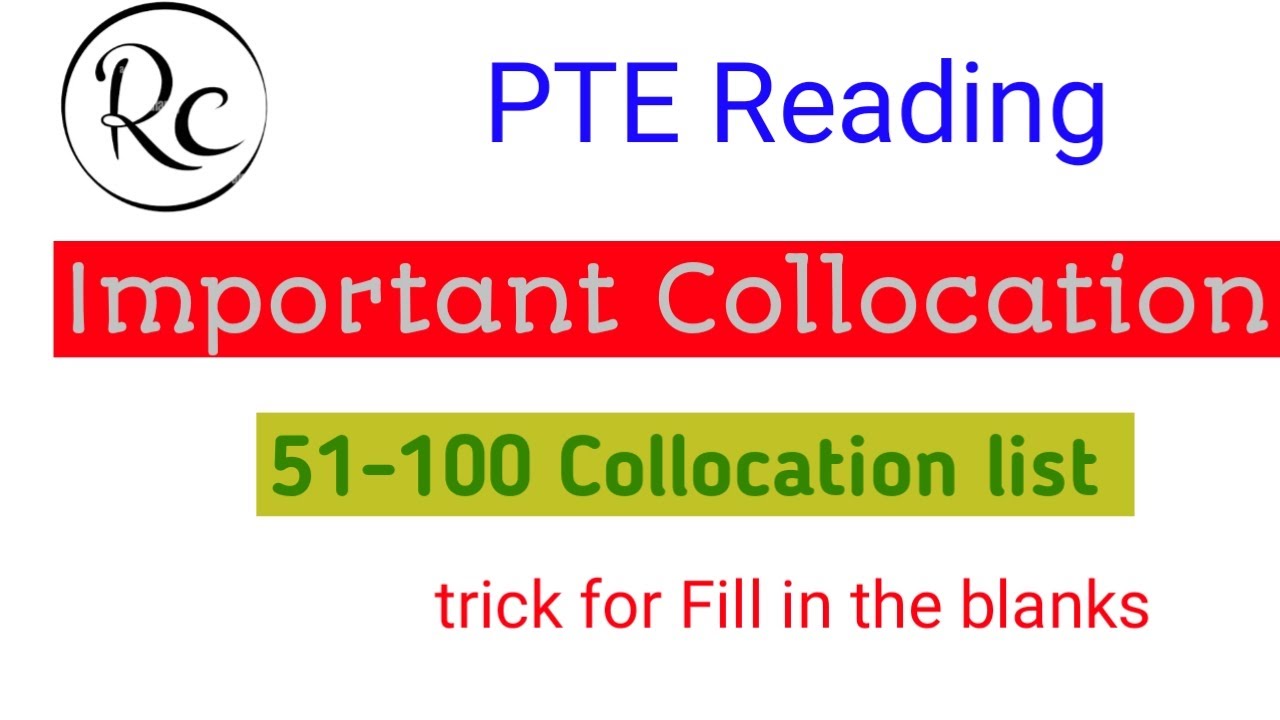 PTE Reading collocation || 51-100 || Collocation list || PTE Reading ...