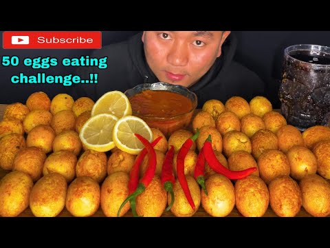 50 EGGS EATING CHALLENGE || EATING 50 EGGS NORTH EAST INDIA MUKBANG 😱😱😱